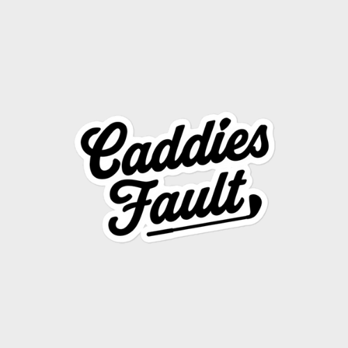 Caddies Fault Stickers – Terrible At Golf